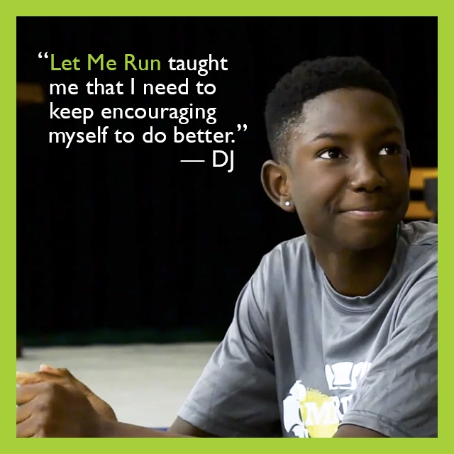 Program Impact - Let Me Run